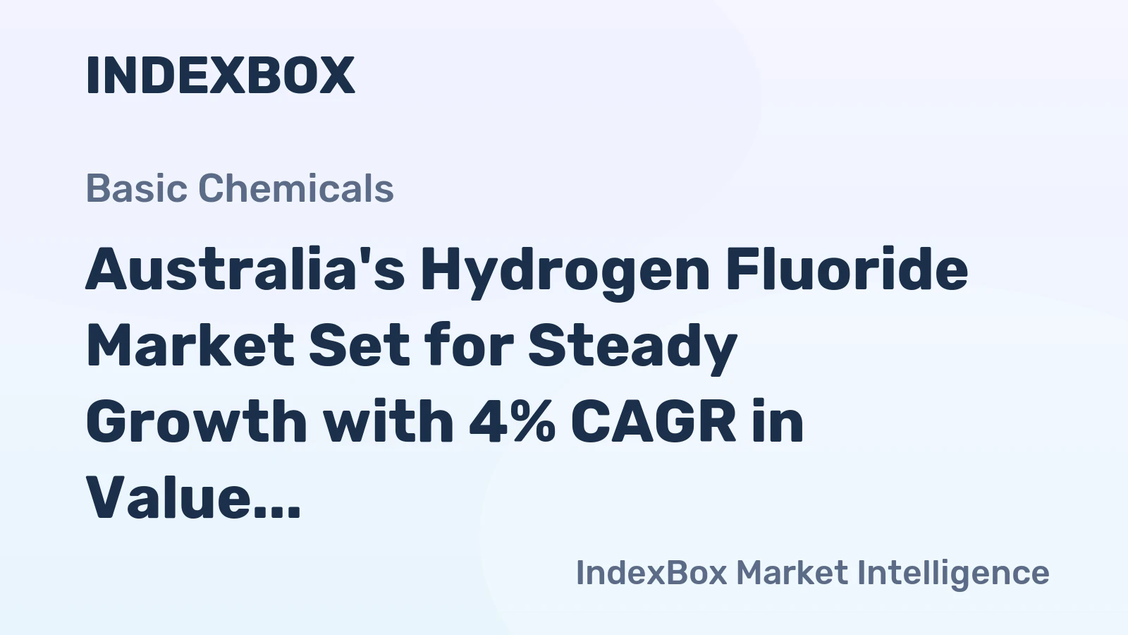 Australia's Hydrogen Fluoride Market Set for Steady Growth with 4% CAGR in Value Through 2035