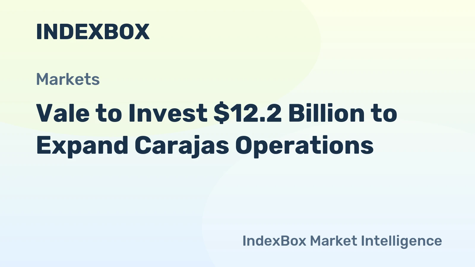Vale to Invest $12.2 Billion to Expand Carajas Operations