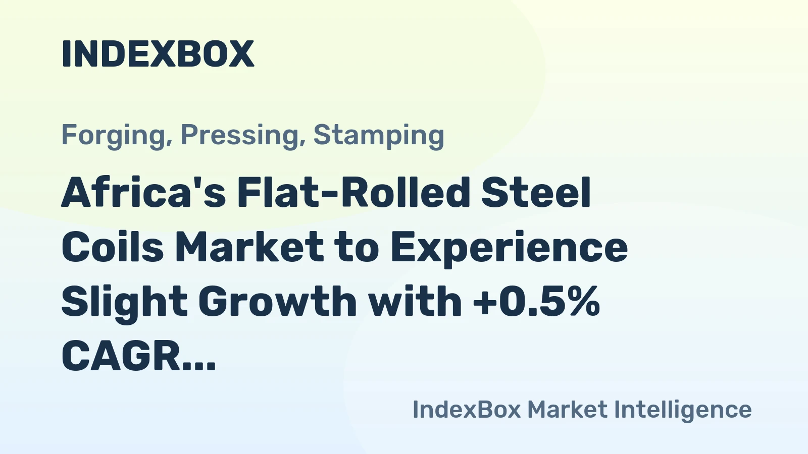 Africa's Flat-Rolled Steel Coils Market to Experience Slight Growth with +0.5% CAGR