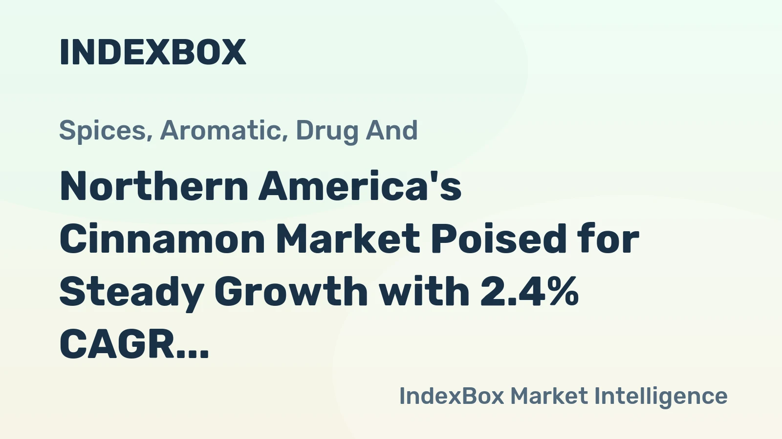 Northern America's Cinnamon Market Poised for Steady Growth with 2.4% CAGR in Value Through 2035