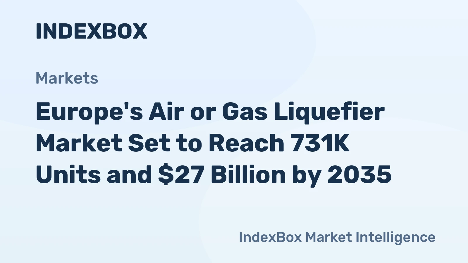 Europe's Air or Gas Liquefier Market Set to Reach 731K Units and $27 Billion by 2035