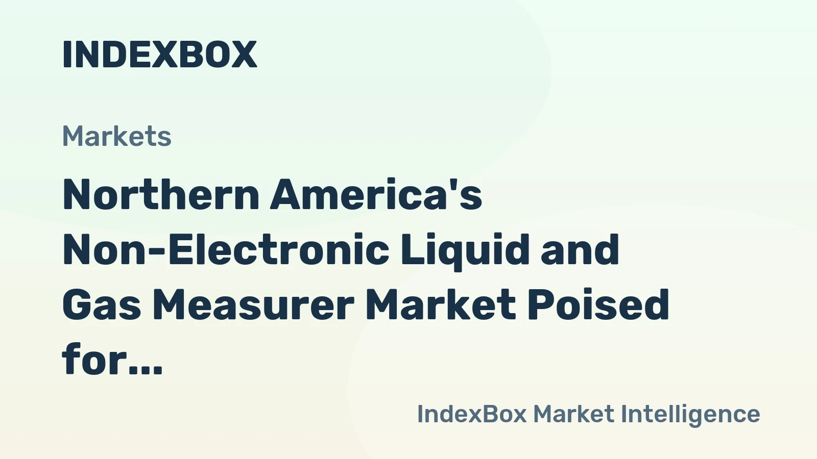 Northern America's Non-Electronic Liquid and Gas Measurer Market Poised for Steady 2.2% CAGR Growth