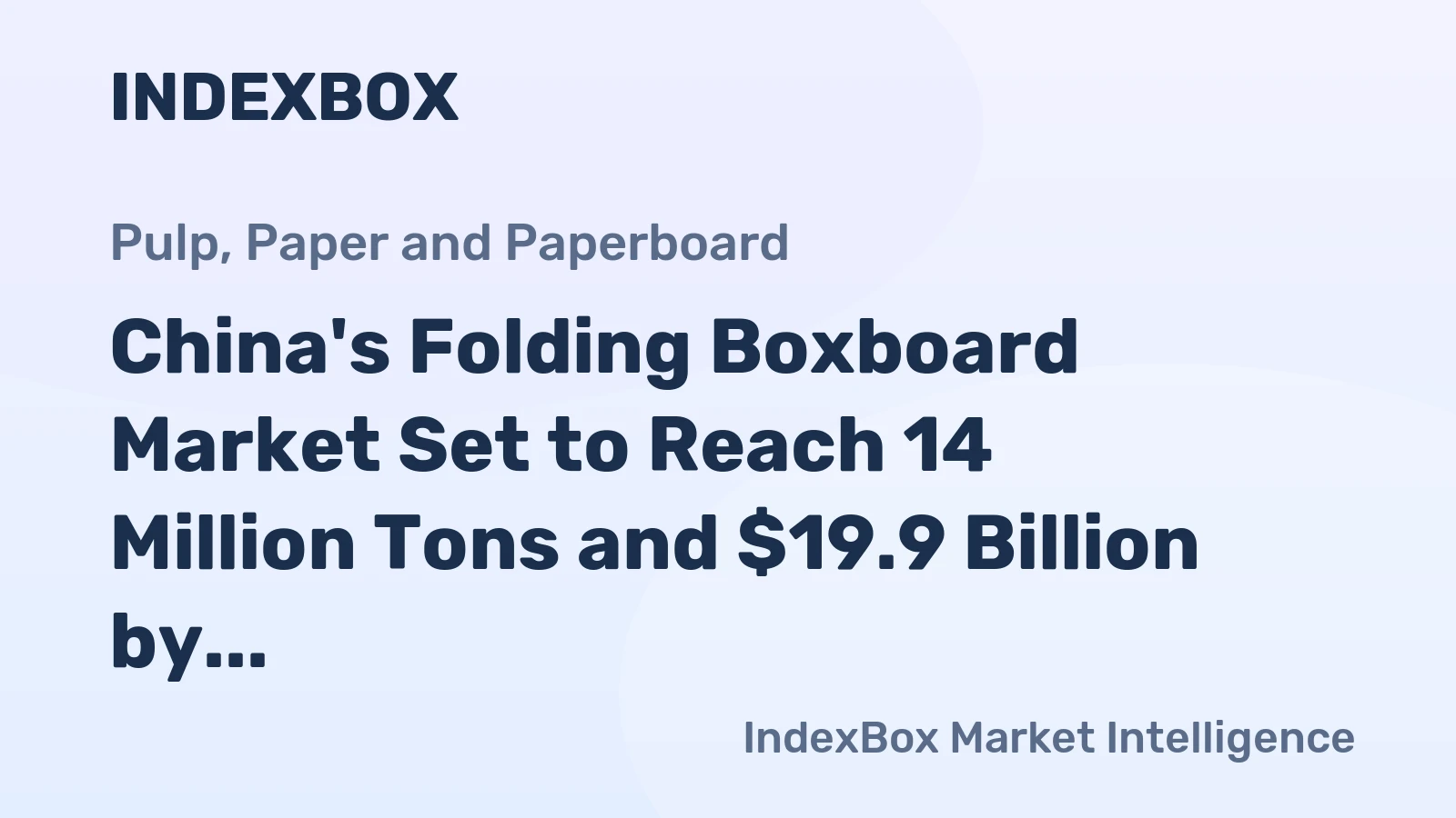 China's Folding Boxboard Market Set to Reach 14 Million Tons and $19.9 Billion by 2035