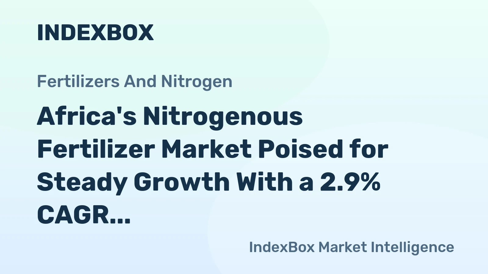 Africa's Nitrogenous Fertilizer Market Poised for Steady Growth With a 2.9% CAGR Through 2035