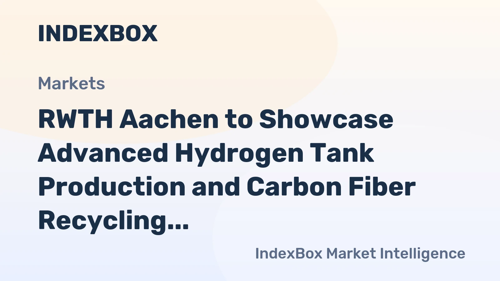 RWTH Aachen to Showcase Advanced Hydrogen Tank Production and Carbon Fiber Recycling