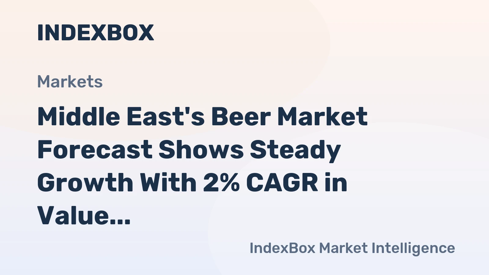 Middle East's Beer Market Forecast Shows Steady Growth With 2% CAGR in Value Through 2035