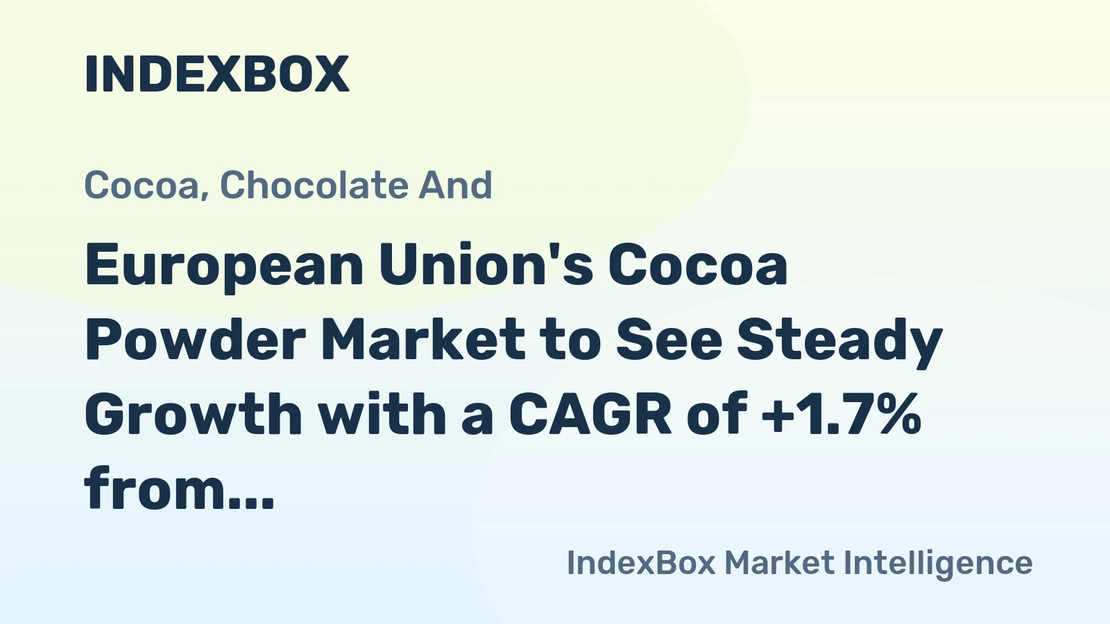 European Union's Cocoa Powder Market to See Steady Growth with a CAGR of +1.7% from 2024 to 2035