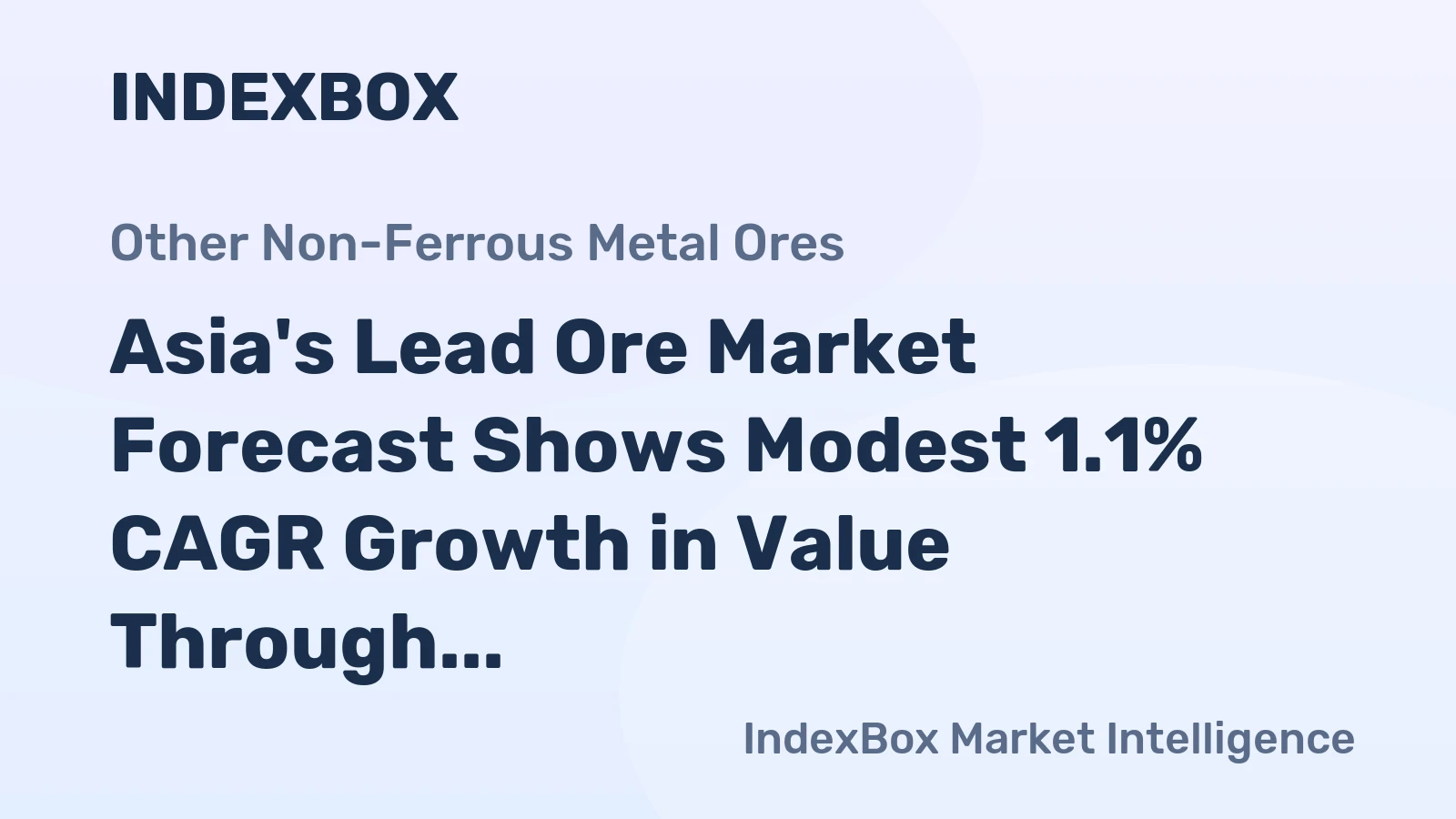 Asia's Lead Ore Market Forecast Shows Modest 1.1% CAGR Growth in Value Through 2035