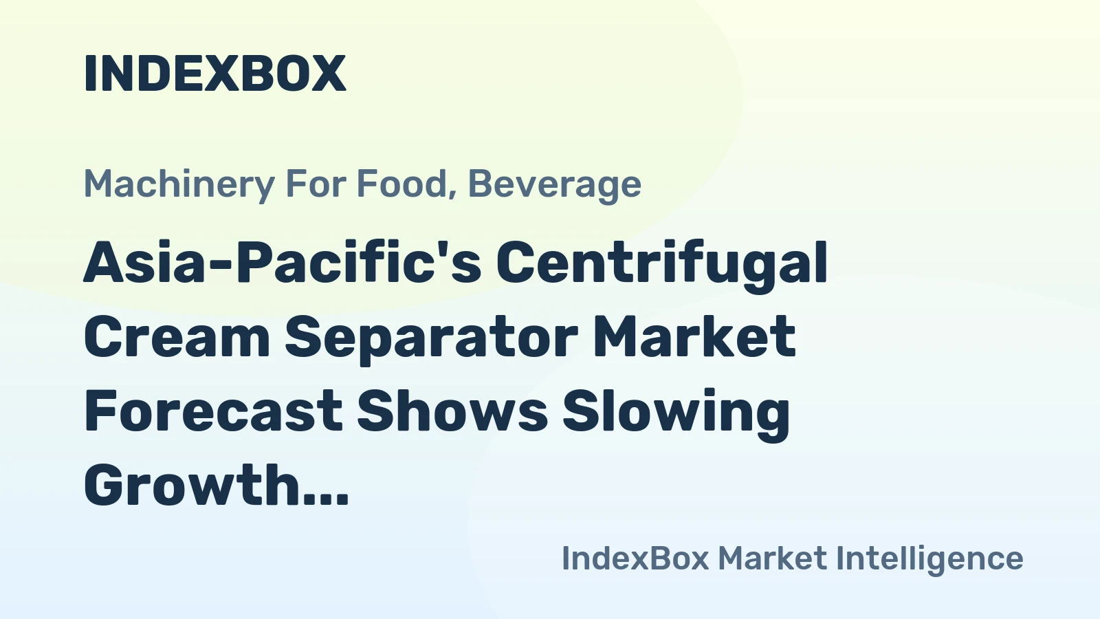 Asia-Pacific's Centrifugal Cream Separator Market Forecast Shows Slowing Growth With a +0.5% Volume CAGR to 2035