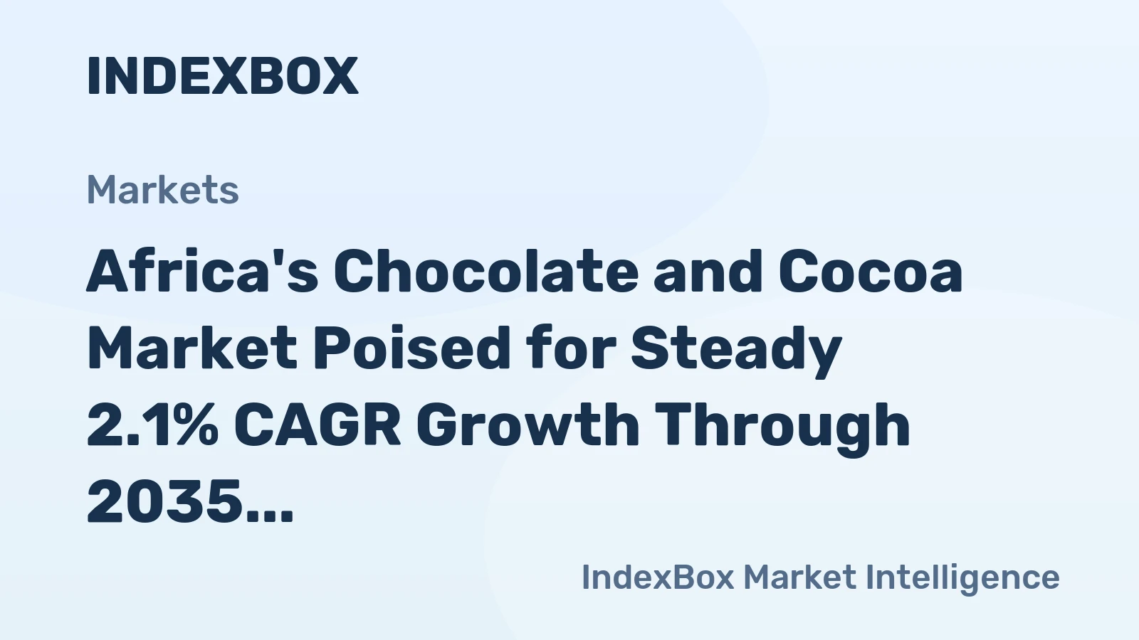 Africa's Chocolate and Cocoa Market Poised for Steady 2.1% CAGR Growth Through 2035
