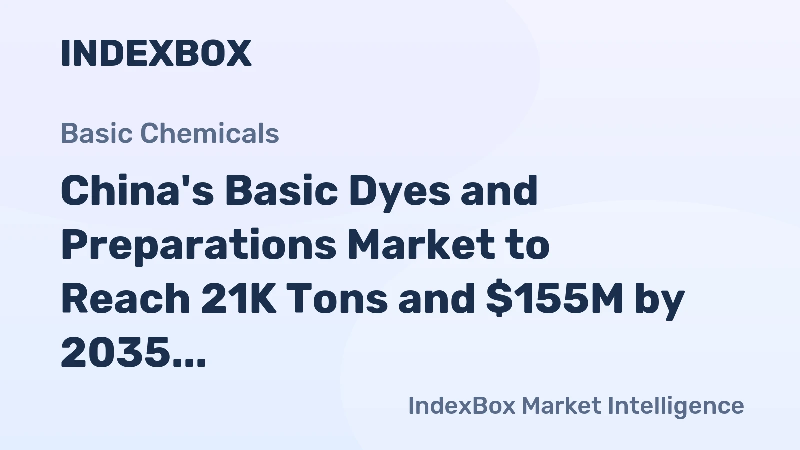 China's Basic Dyes and Preparations Market to Reach 21K Tons and $155M by 2035