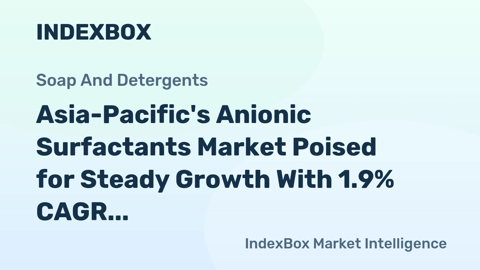 Asia-Pacific's Anionic Surfactants Market Poised for Steady Growth With 1.9% CAGR in Value Through 2035