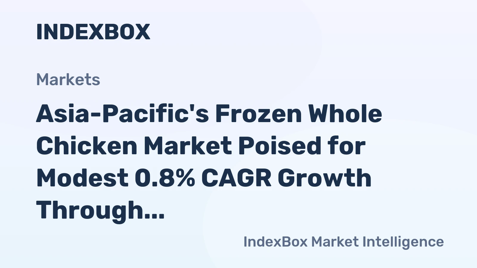 Asia-Pacific's Frozen Whole Chicken Market Poised for Modest 0.8% CAGR Growth Through 2035