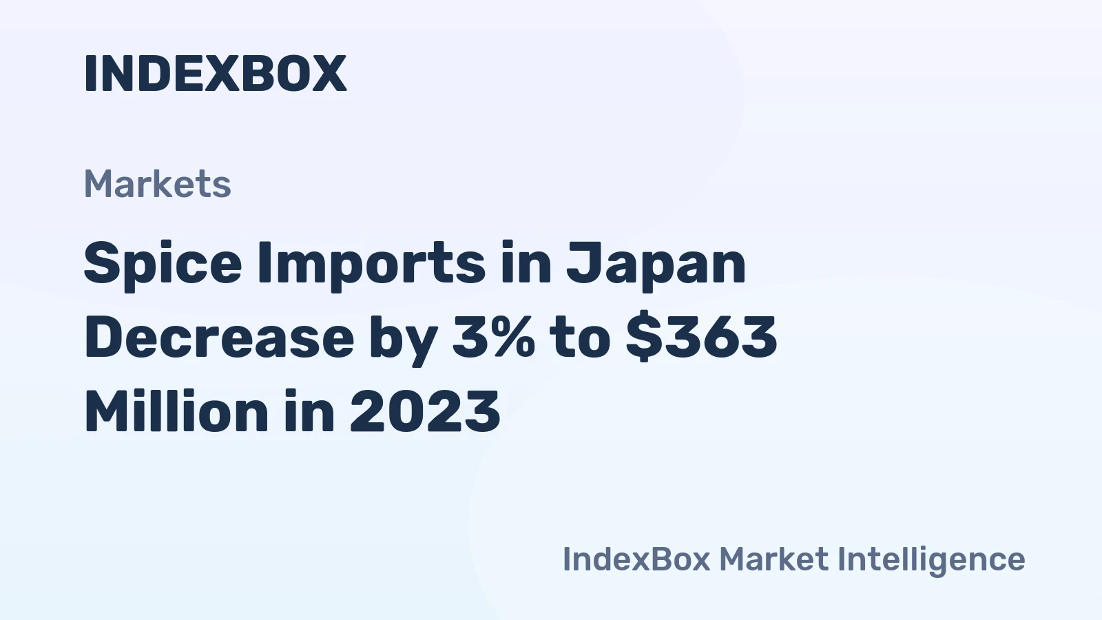 Spice Imports in Japan Decrease by 3% to $363 Million in 2023