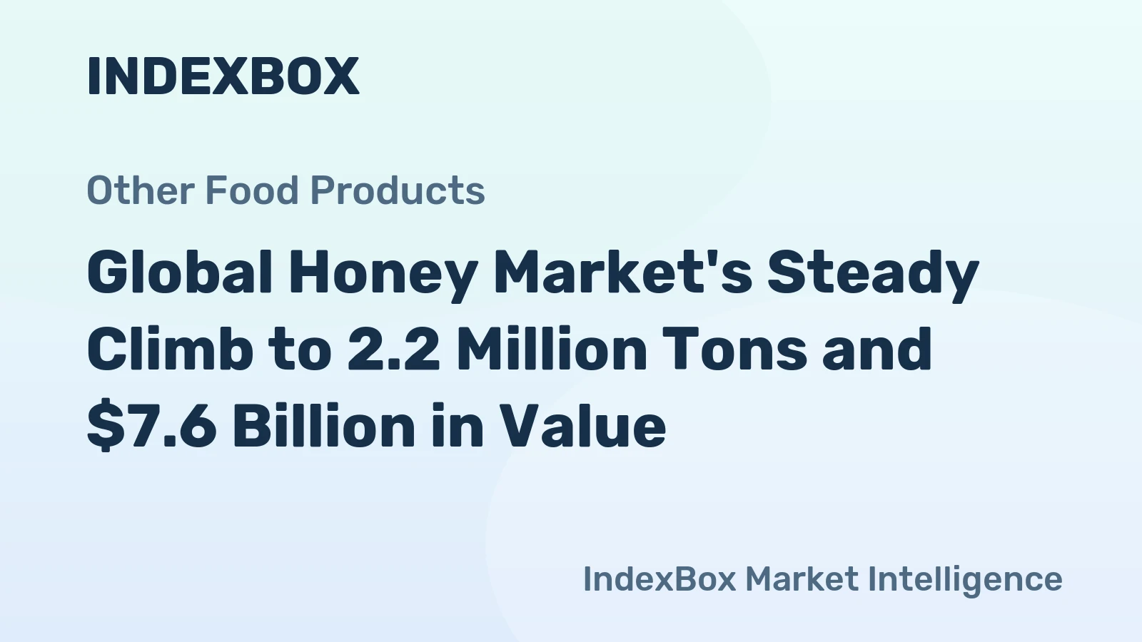 Global Honey Market's Steady Climb to 2.2 Million Tons and $7.6 Billion in Value