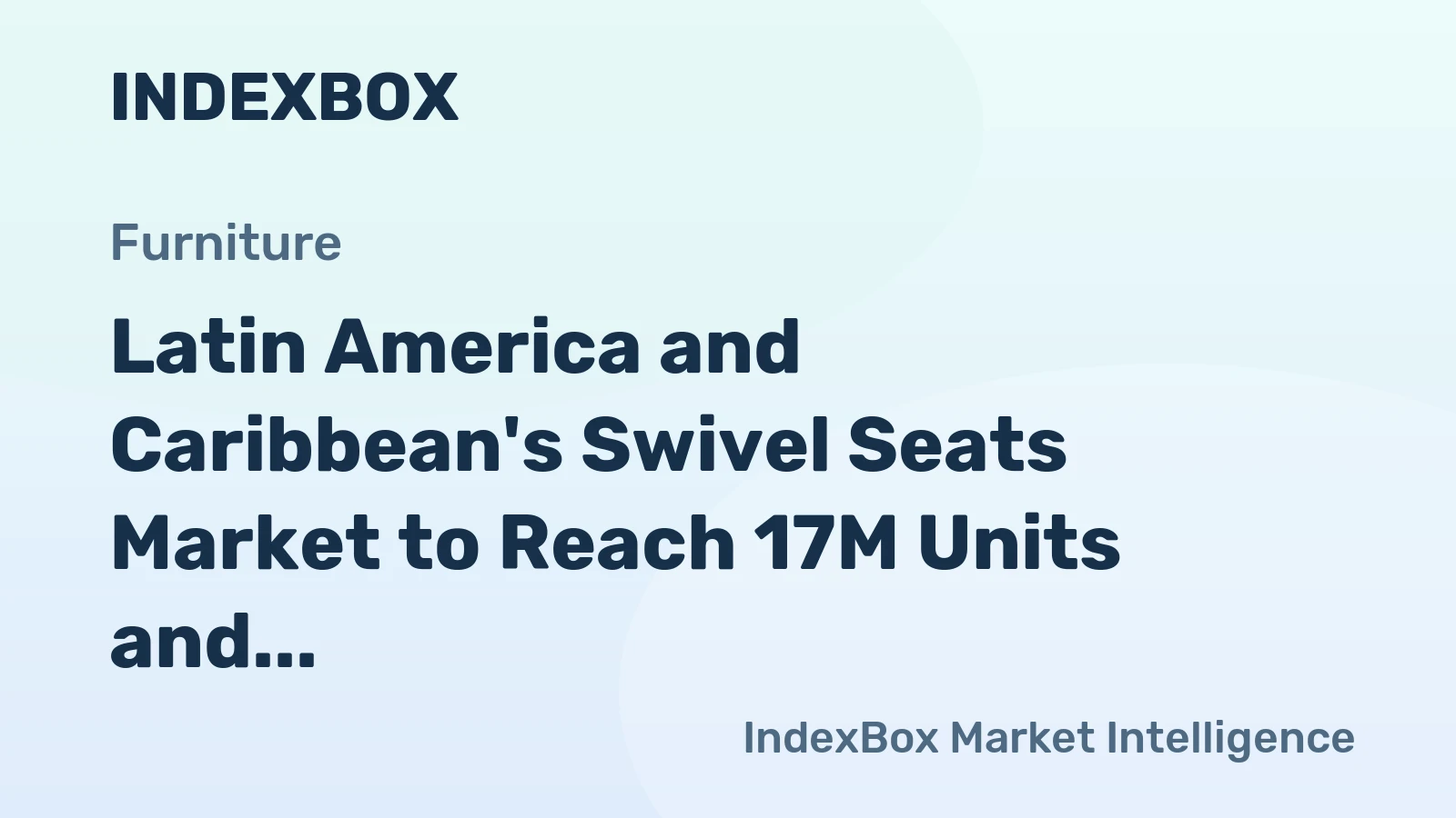 Latin America and Caribbean's Swivel Seats Market to Reach 17M Units and $1.8B by 2035