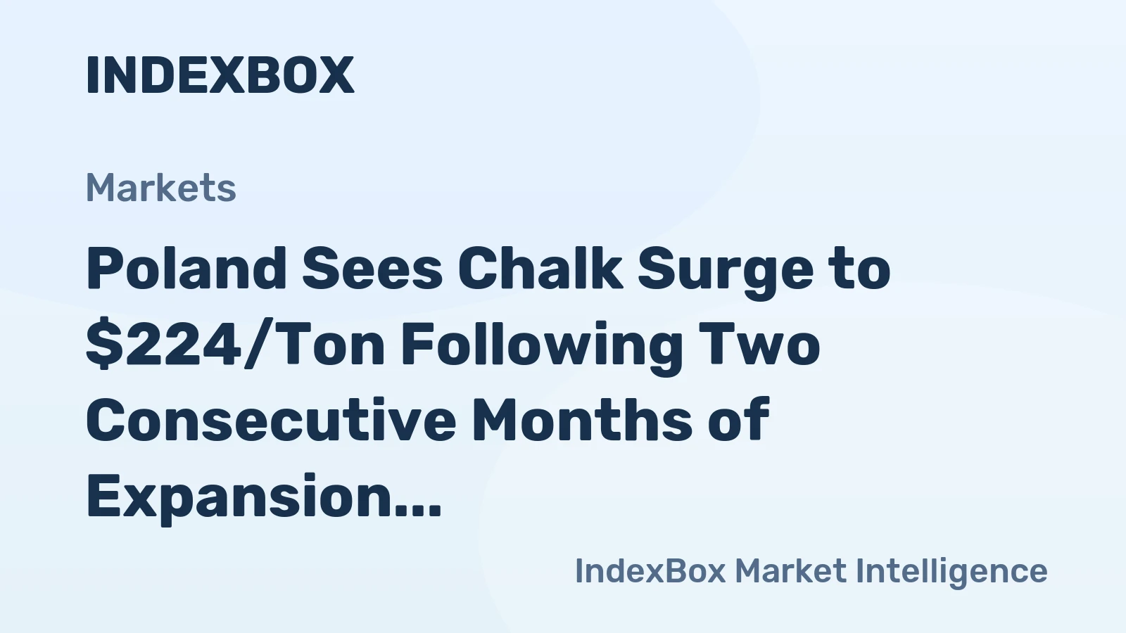 Poland Sees Chalk Surge to $224/Ton Following Two Consecutive Months of Expansion