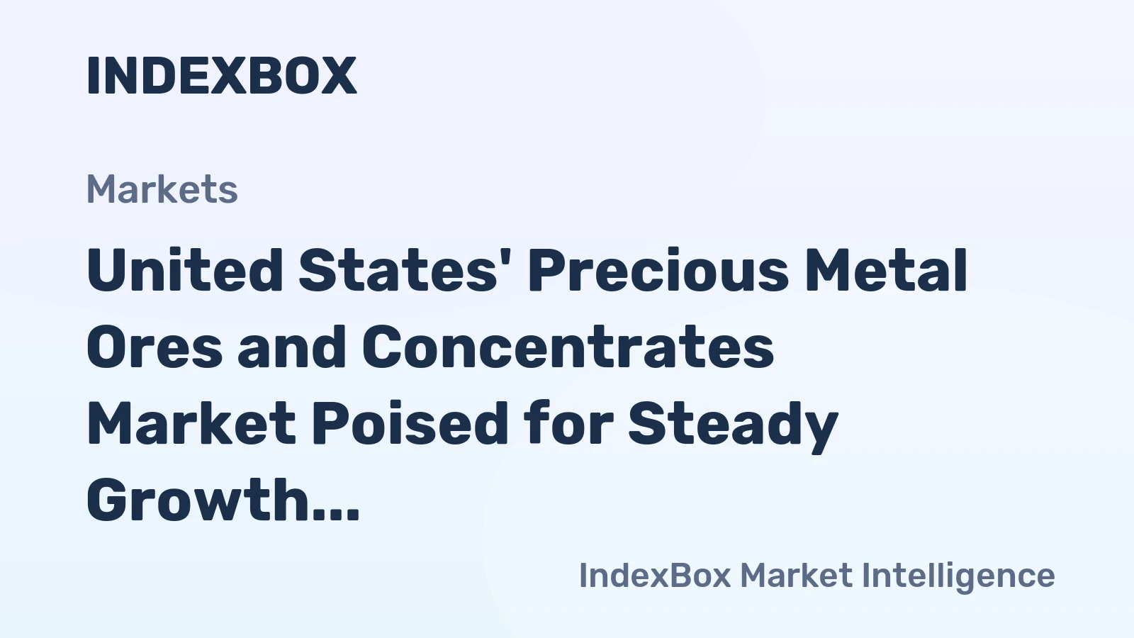 United States' Precious Metal Ores and Concentrates Market Poised for Steady Growth With 1.1% CAGR Through 2035