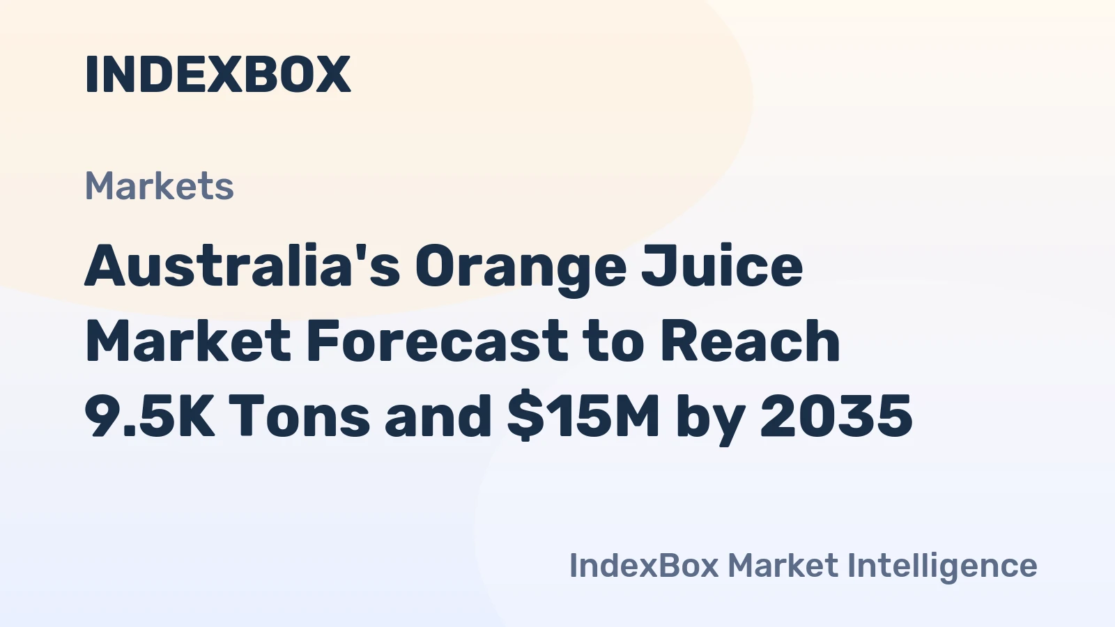 Australia's Orange Juice Market Forecast to Reach 9.5K Tons and $15M by 2035