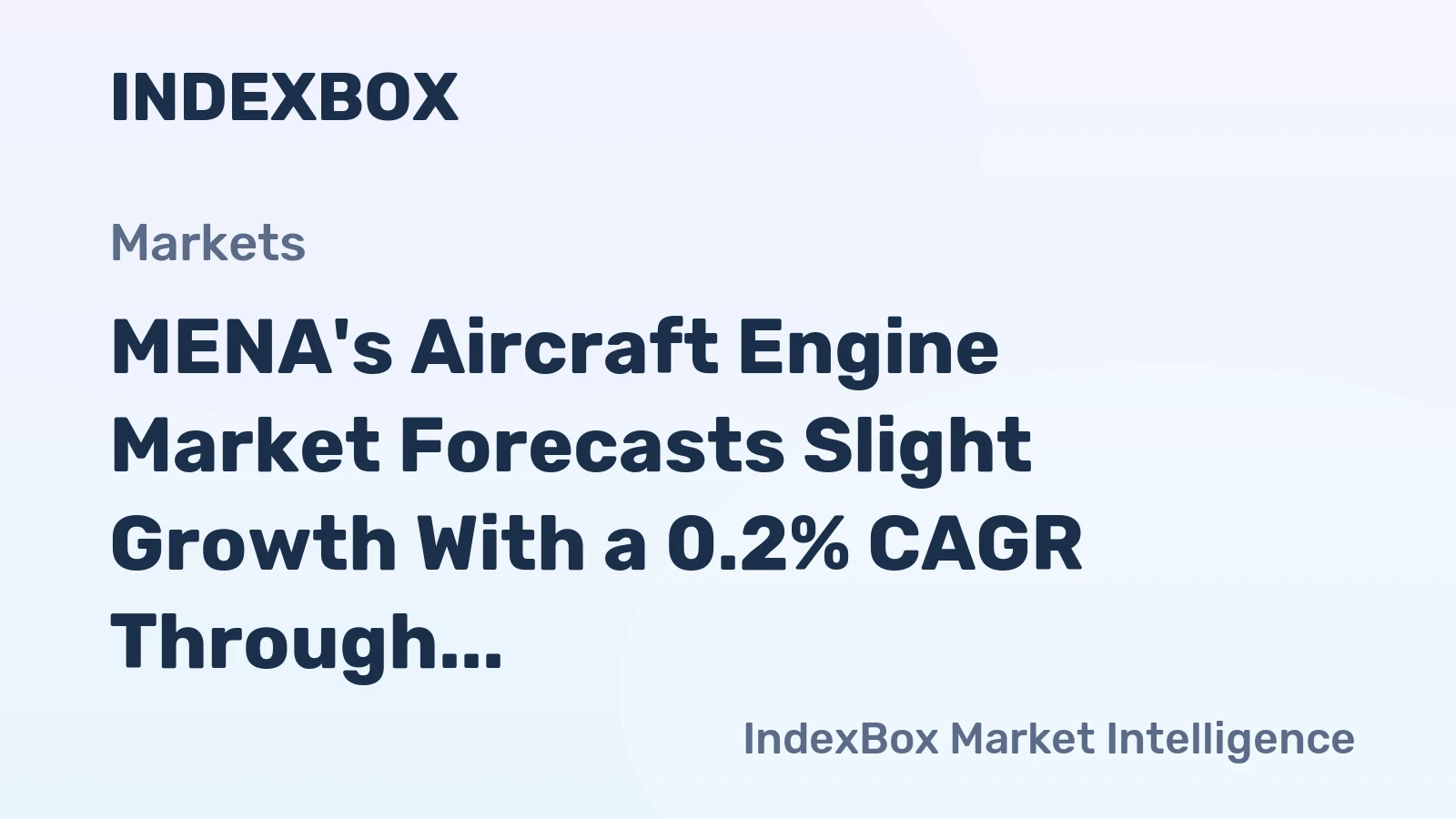 MENA's Aircraft Engine Market Forecasts Slight Growth With a 0.2% CAGR Through 2035