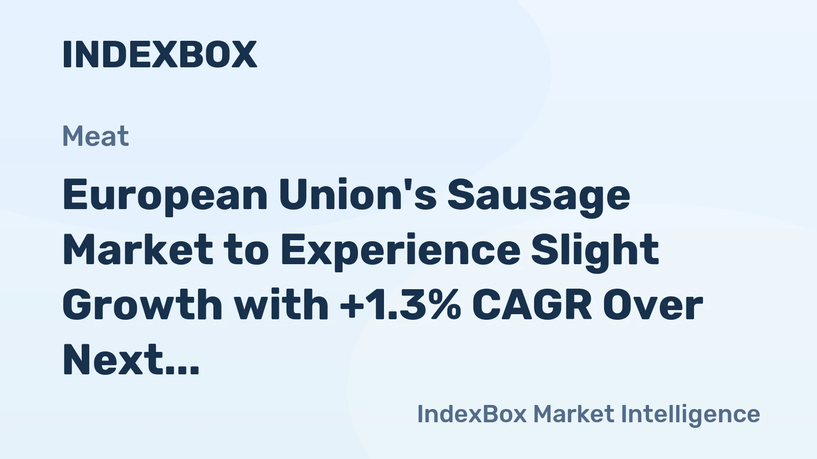 European Union's Sausage Market to Experience Slight Growth with +1.3% CAGR Over Next Decade