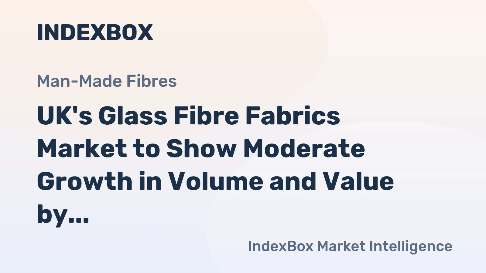 UK's Glass Fibre Fabrics Market to Show Moderate Growth in Volume and Value by 2035