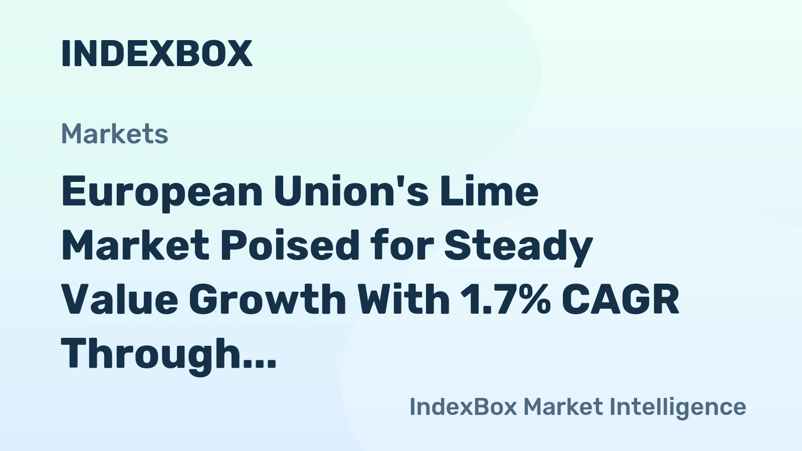 European Union's Lime Market Poised for Steady Value Growth With 1.7% CAGR Through 2035