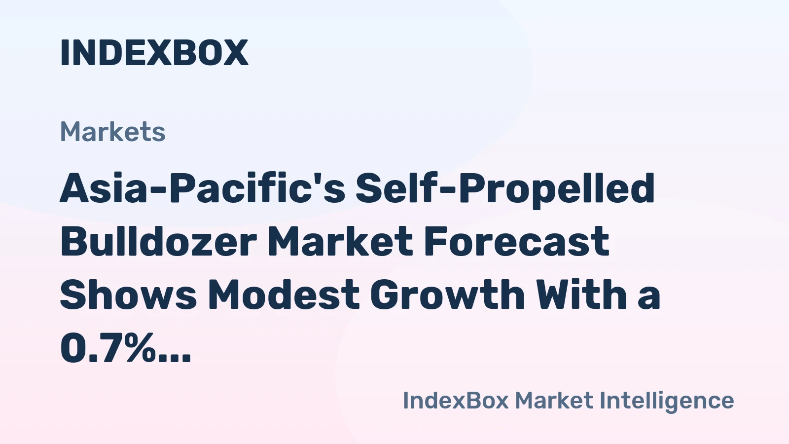 Asia-Pacific's Self-Propelled Bulldozer Market Forecast Shows Modest Growth With a 0.7% CAGR Through 2035