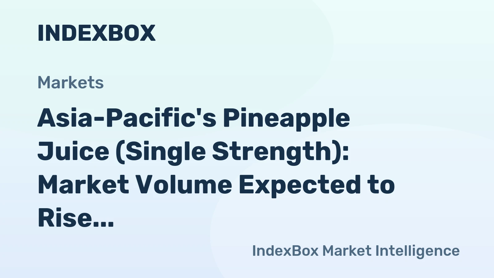 Asia-Pacific's Pineapple Juice (Single Strength): Market Volume Expected to Rise with +0.4% CAGR Over Next Decade