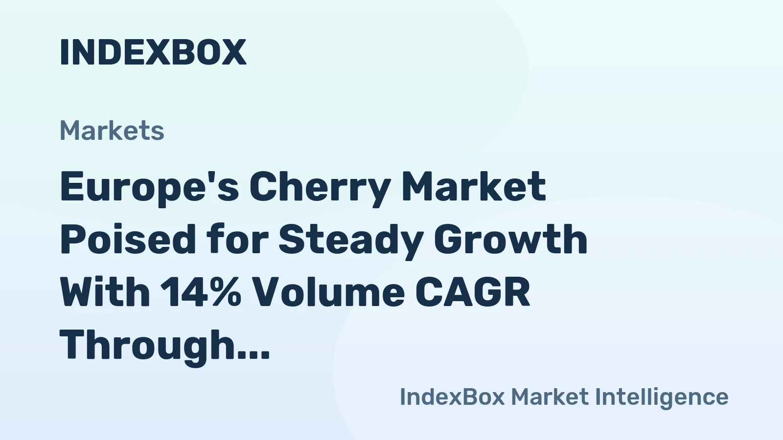 Europe's Cherry Market Poised for Steady Growth With 14% Volume CAGR Through 2035