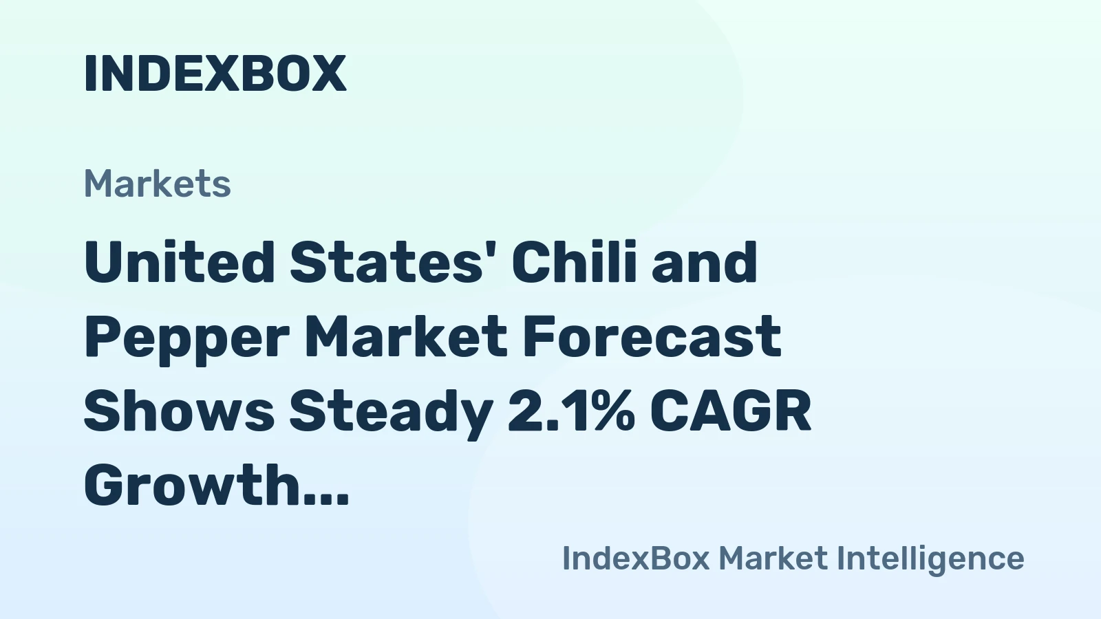 United States' Chili and Pepper Market Forecast Shows Steady 2.1% CAGR Growth Through 2035