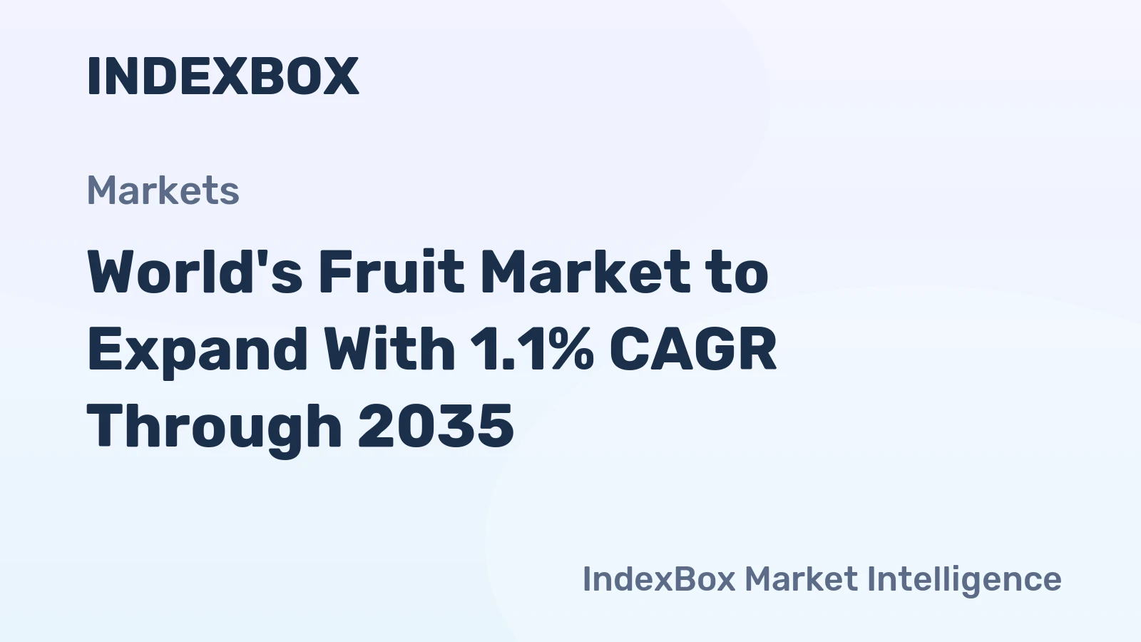 World's Fruit Market to Expand With 1.1% CAGR Through 2035