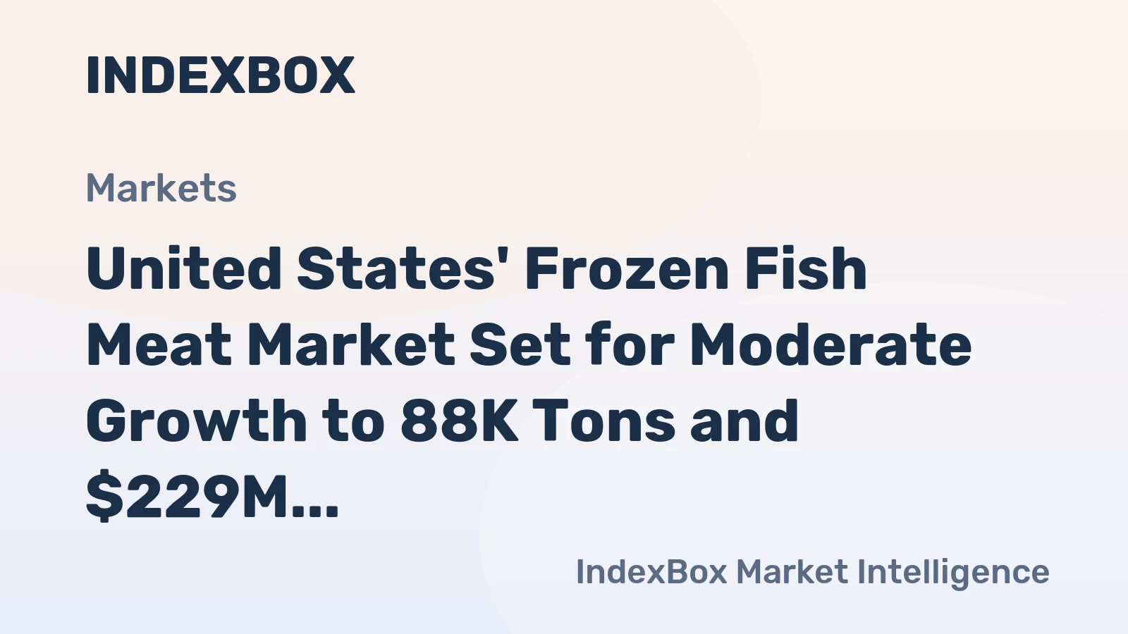 United States' Frozen Fish Meat Market Set for Moderate Growth to 88K Tons and $229M