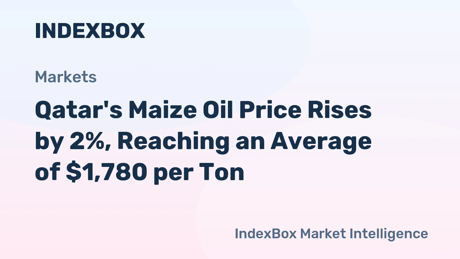 Qatar's Maize Oil Price Rises by 2%, Reaching an Average of $1,780 per Ton