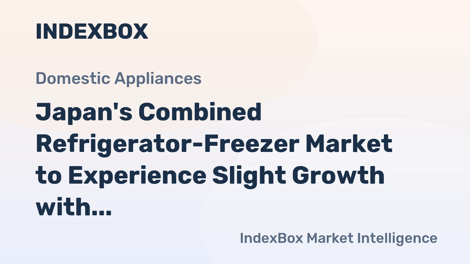 Japan's Combined Refrigerator-Freezer Market to Experience Slight Growth with +0.5% CAGR