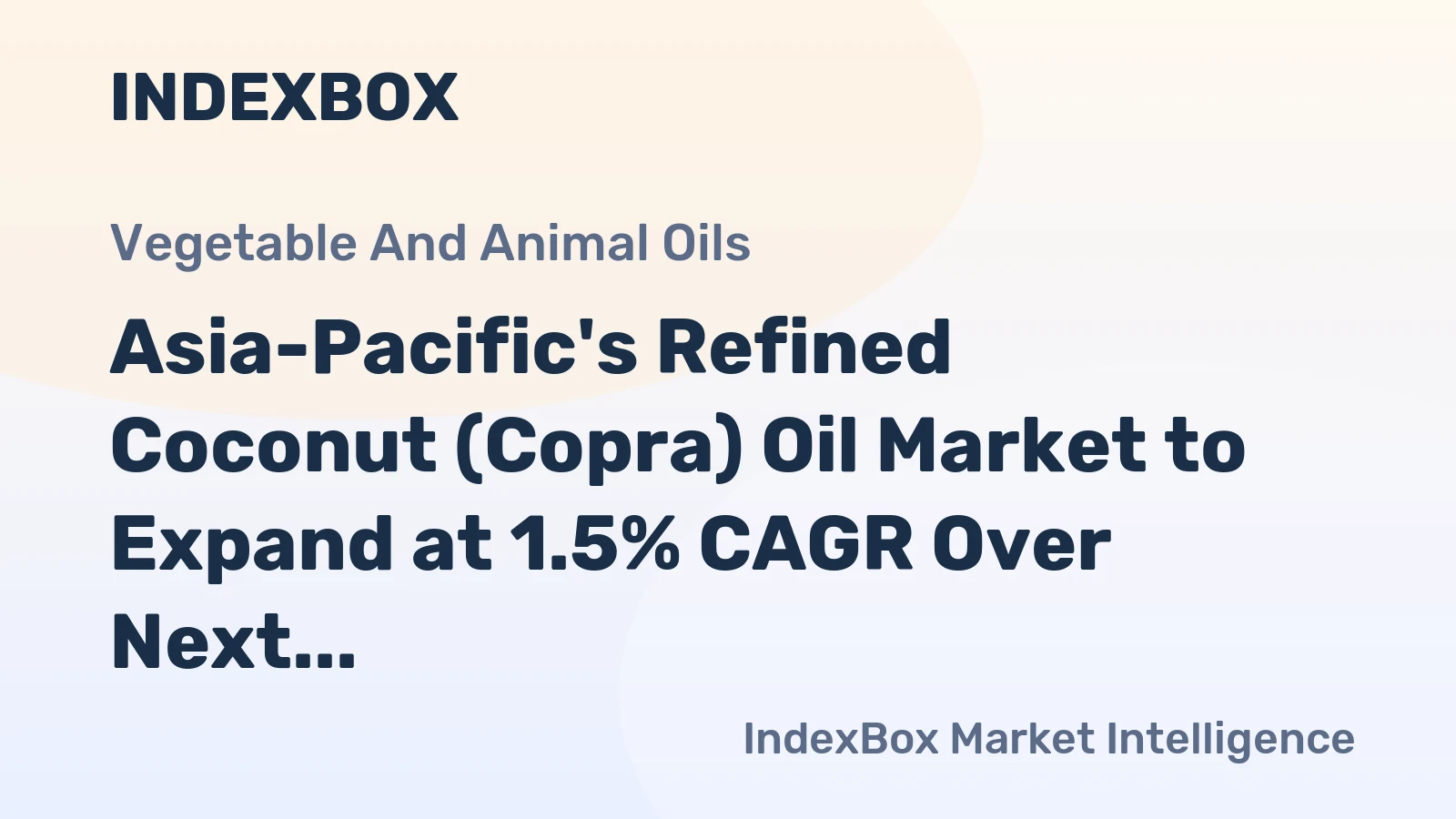 Asia-Pacific's Refined Coconut (Copra) Oil Market to Expand at 1.5% CAGR Over Next Decade
