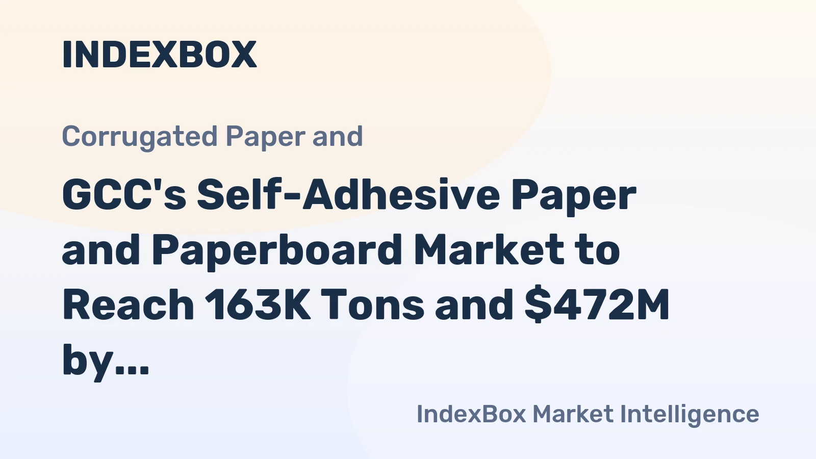 GCC's Self-Adhesive Paper and Paperboard Market to Reach 163K Tons and $472M by 2035