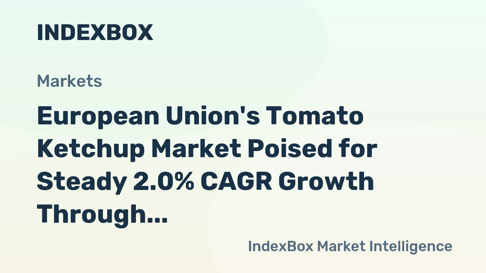European Union's Tomato Ketchup Market Poised for Steady 2.0% CAGR Growth Through 2035