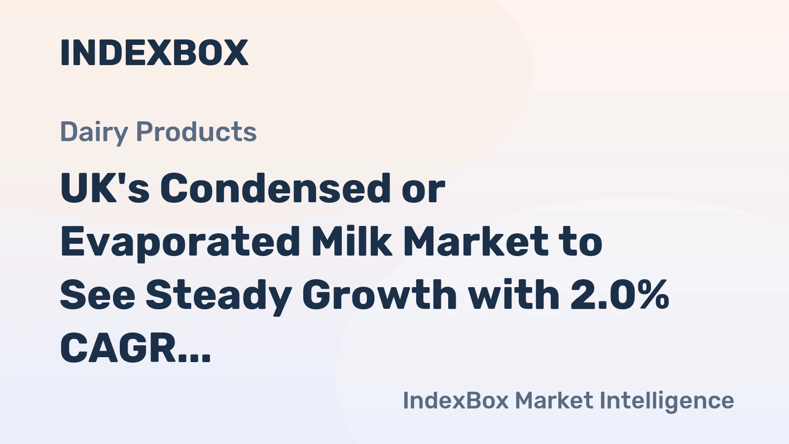 UK's Condensed or Evaporated Milk Market to See Steady Growth with 2.0% CAGR in Volume and 2.3% CAGR in Value by 2035