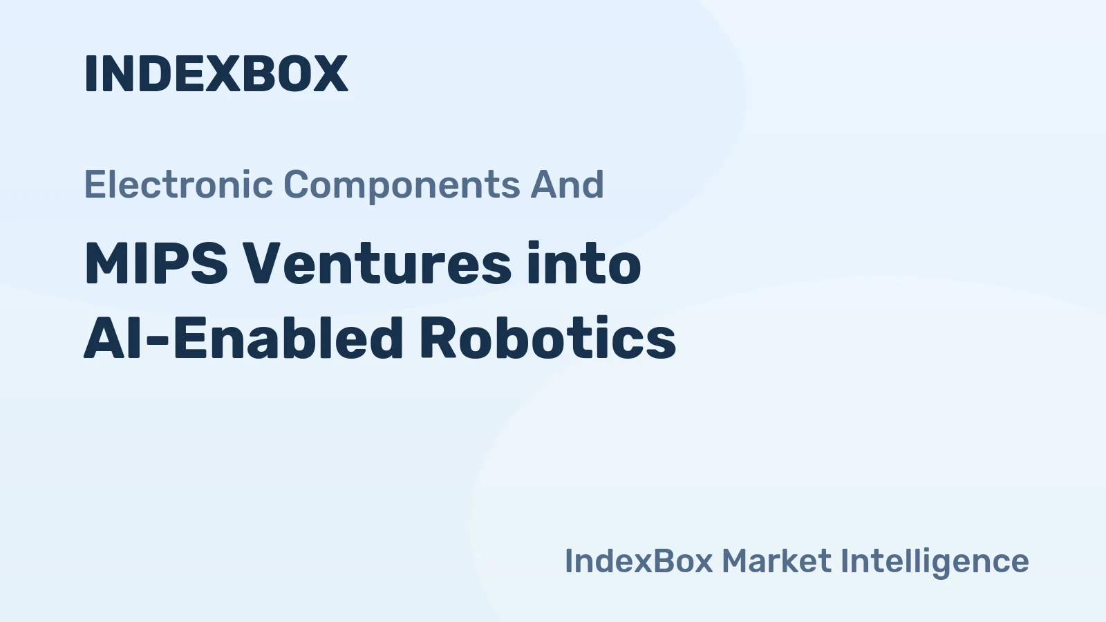 MIPS Ventures into AI-Enabled Robotics