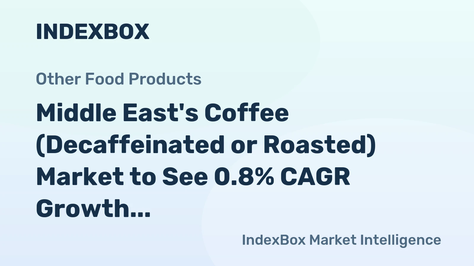 Middle East's Coffee (Decaffeinated or Roasted) Market to See 0.8% CAGR Growth Through 2035
