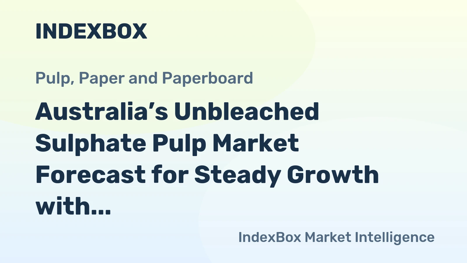 Australia’s Unbleached Sulphate Pulp Market Forecast for Steady Growth with 1.3% CAGR