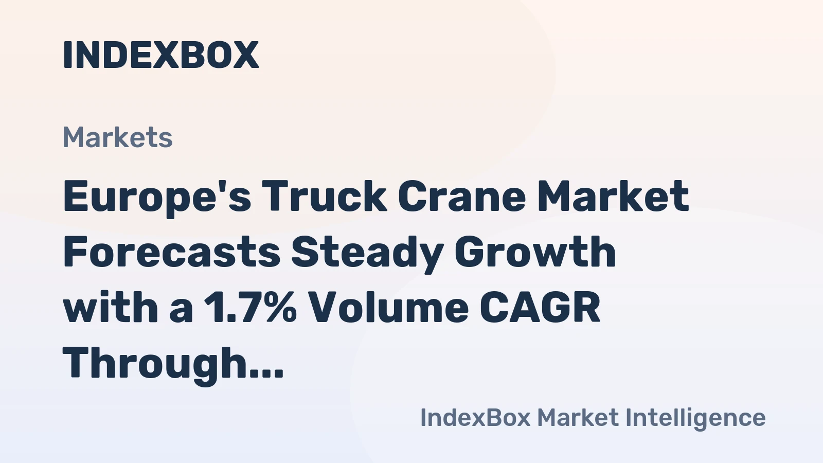 Europe's Truck Crane Market Forecasts Steady Growth with a 1.7% Volume CAGR Through 2035