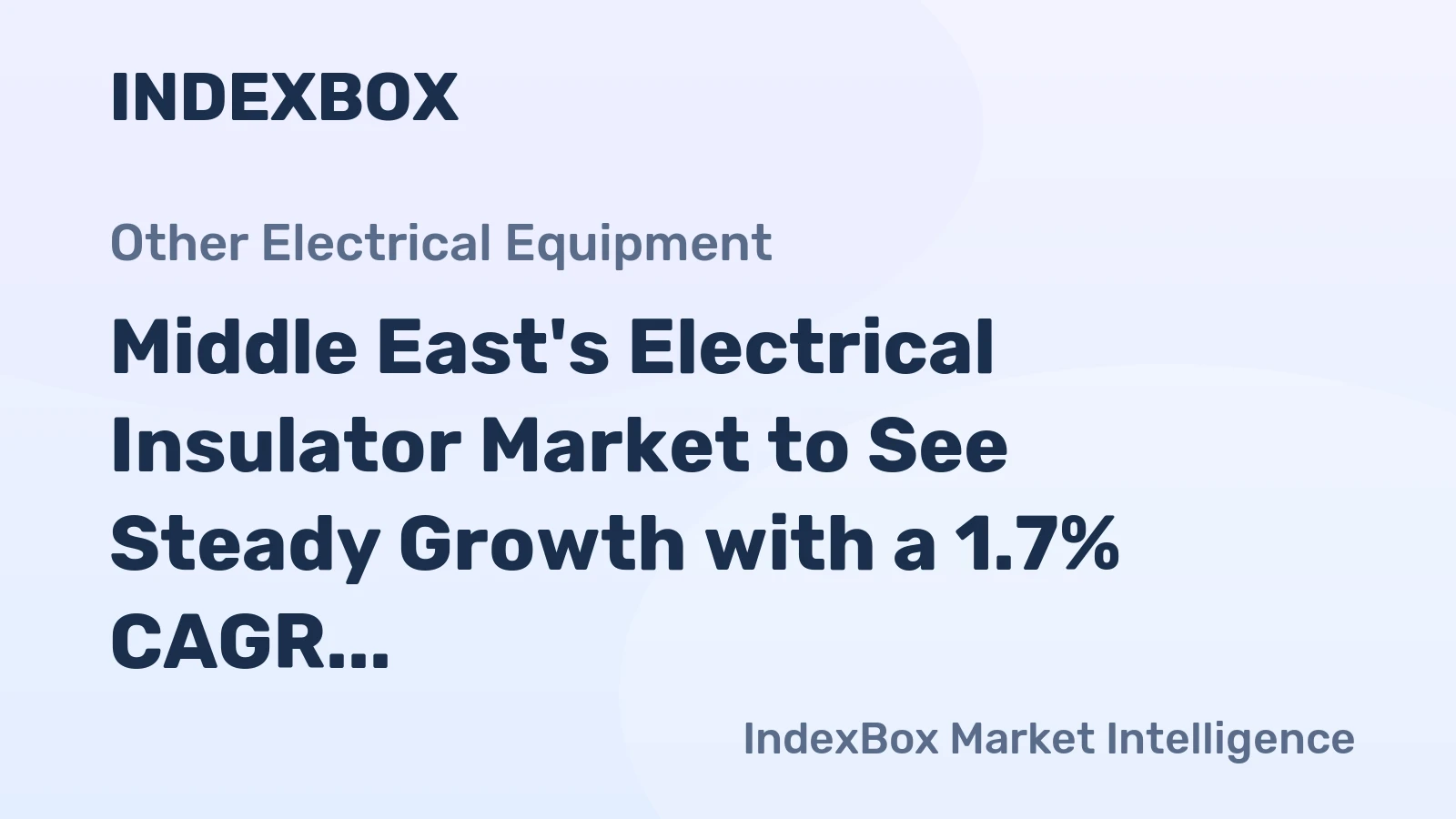 Middle East's Electrical Insulator Market to See Steady Growth with a 1.7% CAGR