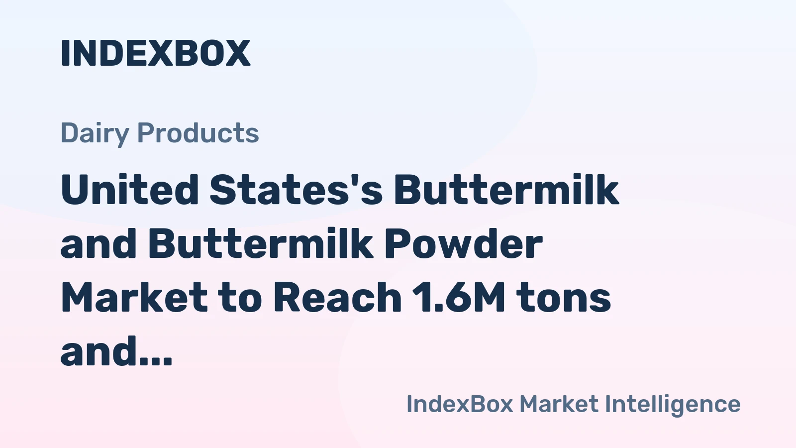 United States's Buttermilk and Buttermilk Powder Market to Reach 1.6M tons and $3.9B by 2035