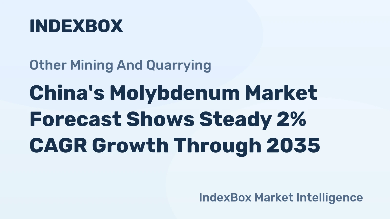 China's Molybdenum Market Forecast Shows Steady 2% CAGR Growth Through 2035
