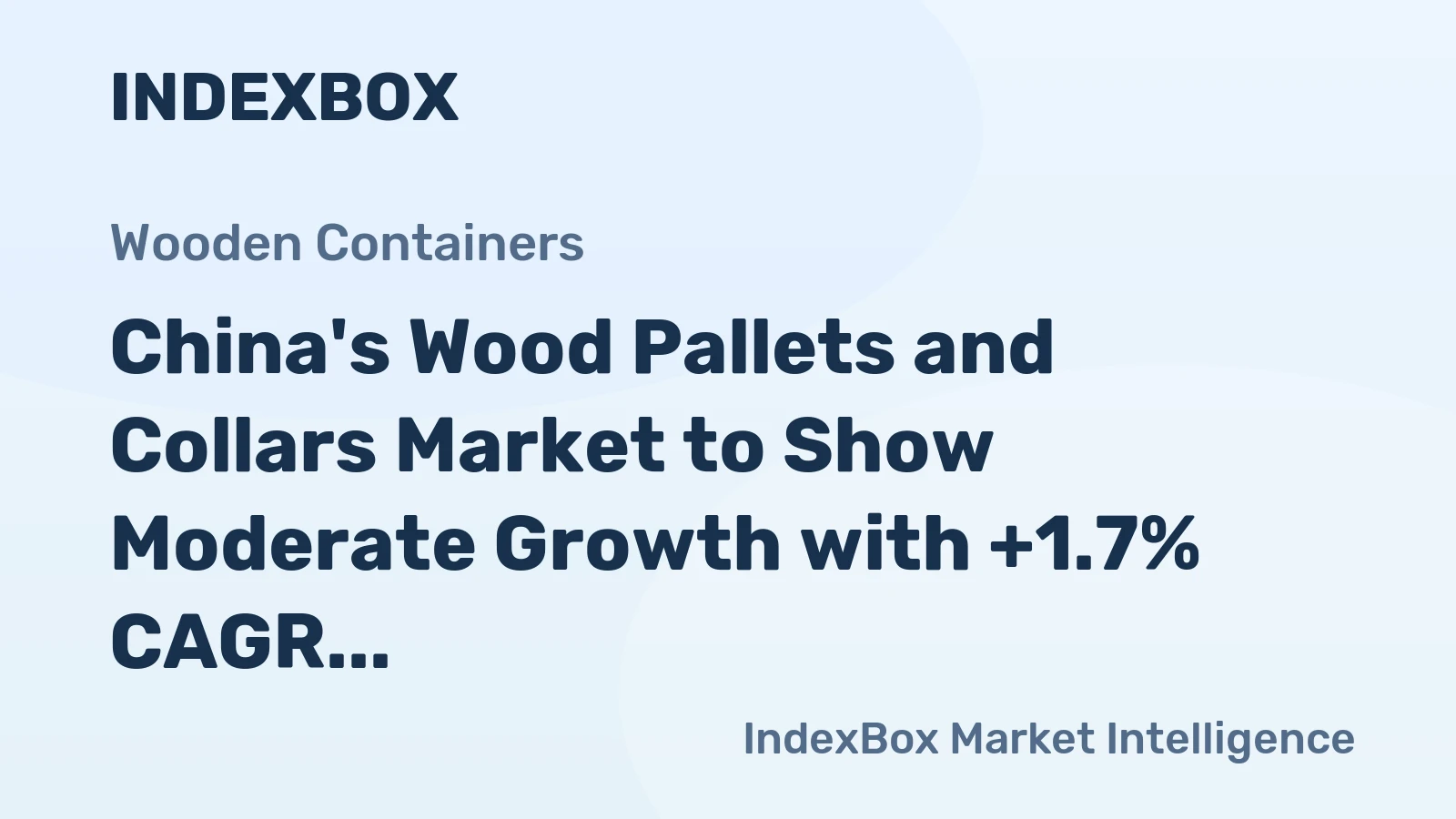 China's Wood Pallets and Collars Market to Show Moderate Growth with +1.7% CAGR, Reaching $24.8B by 2035