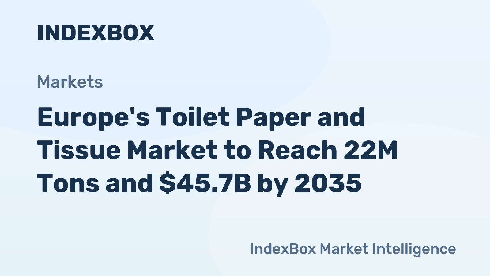 Europe's Toilet Paper and Tissue Market to Reach 22M Tons and $45.7B by 2035