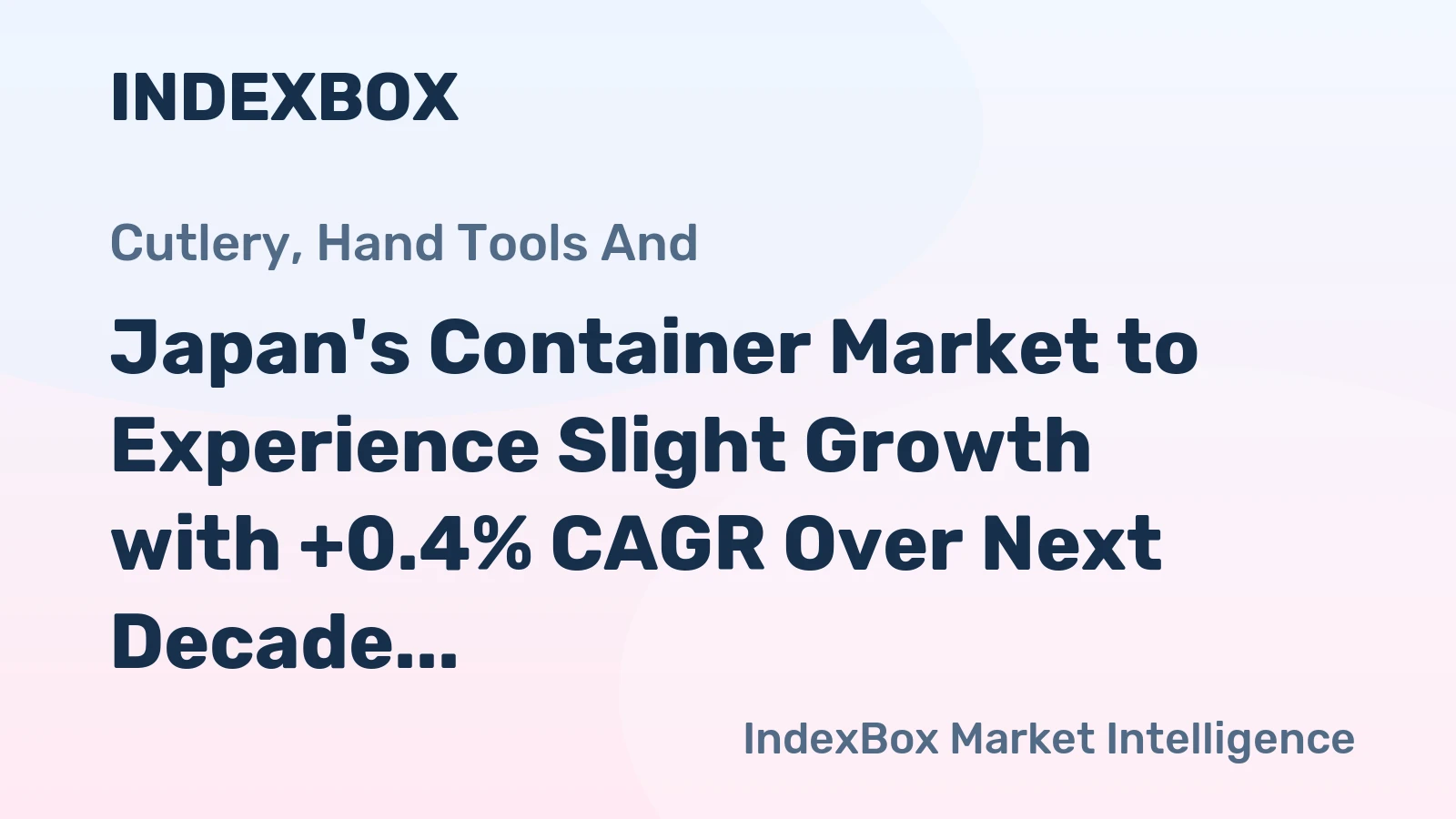 Japan's Container Market to Experience Slight Growth with +0.4% CAGR Over Next Decade