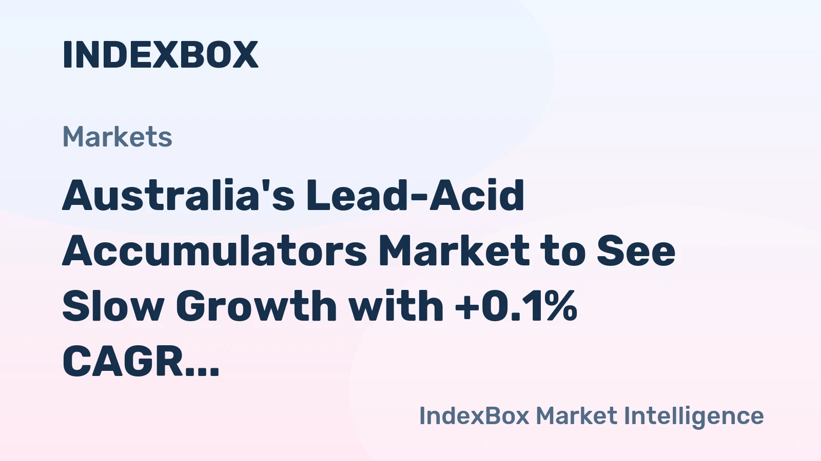 Australia's Lead-Acid Accumulators Market to See Slow Growth with +0.1% CAGR from 2024 to 2035